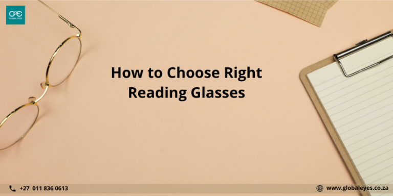 How to Choose Right Reading Glasses - Global Eyes