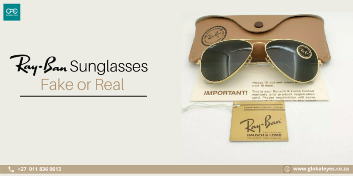 8 Ways to Tell if Ray-Ban Sunglasses Are Fake or Real - Global Eyes